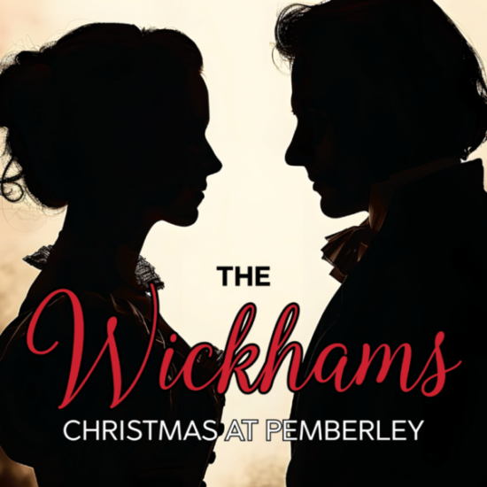 The Wickhams: Christmas at Pemberley - Visit Kearney Nebraska